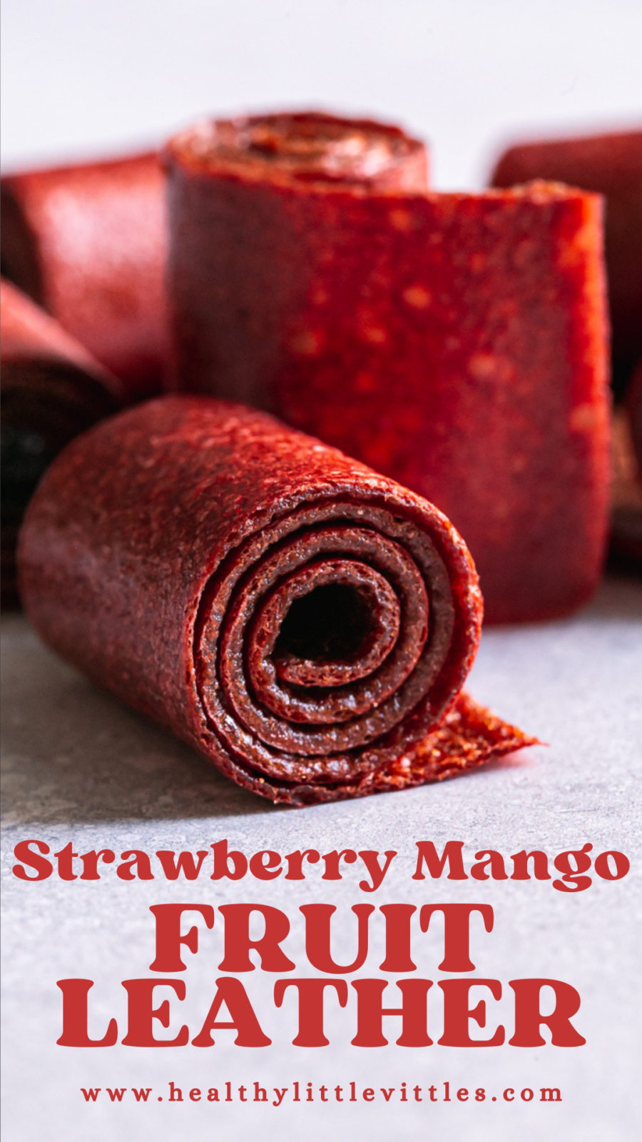 Strawberry Mango Fruit Leather (Fruit Roll-Ups) - Healthy Little Vittles