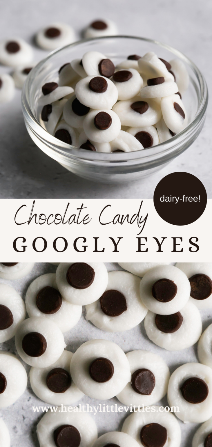 Chocolate Candy Googly Eyes (dairy-free!) - Healthy Little Vittles