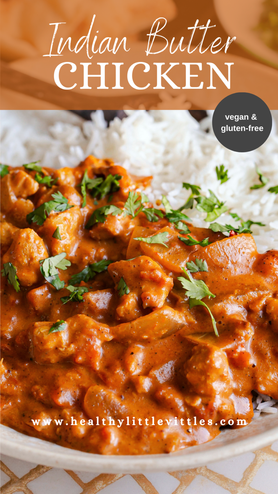 Vegan Indian Butter Chicken - Healthy Little Vittles